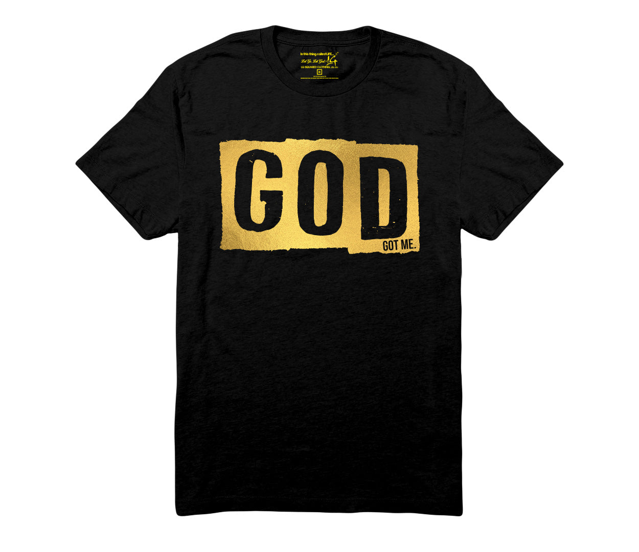 The GOD Got Me Tee – LG Squared Clothing Co.